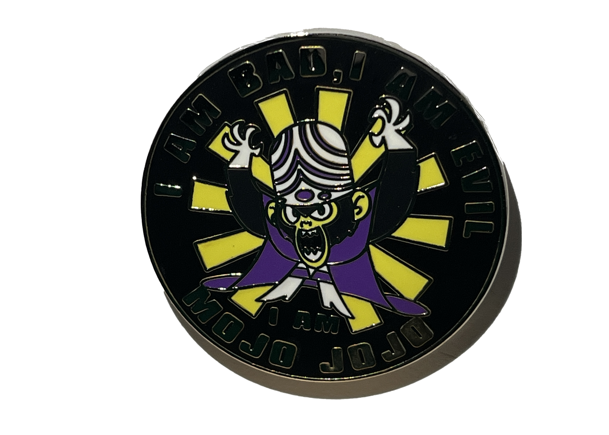 I am bad, I am evil, I am Mojo Jojo – Pin Your Style