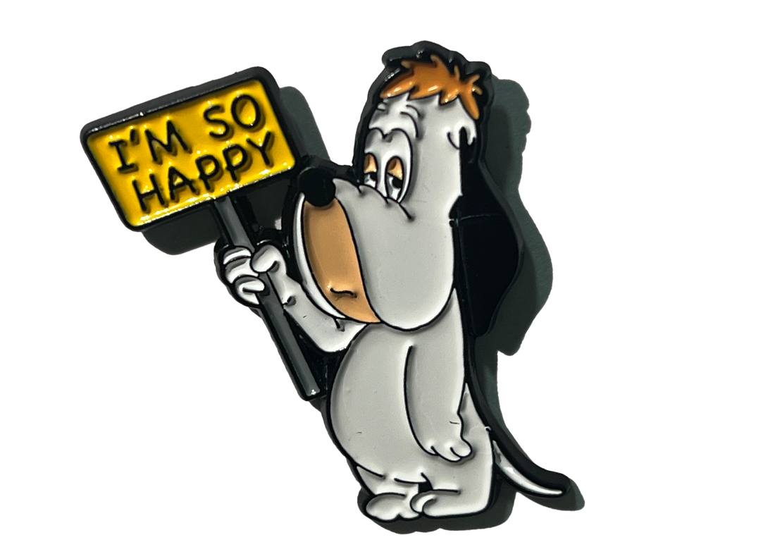 Droopy - I’m so happy – Pin Your Style
